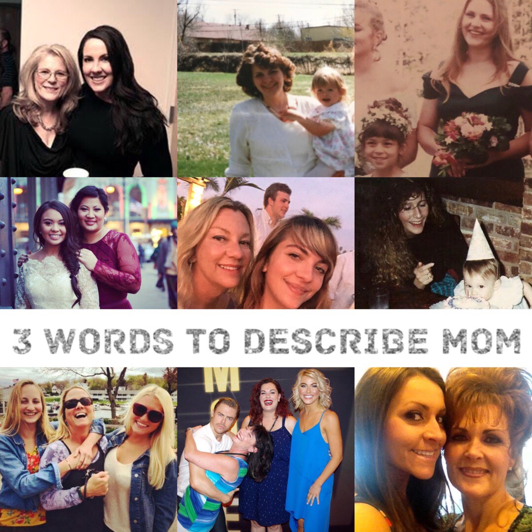 3 Words To Describe MOM - Live Love Lash